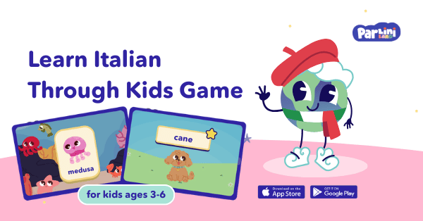 Learning Italian for Kids | Bilingual Games App for Kids 2–6
