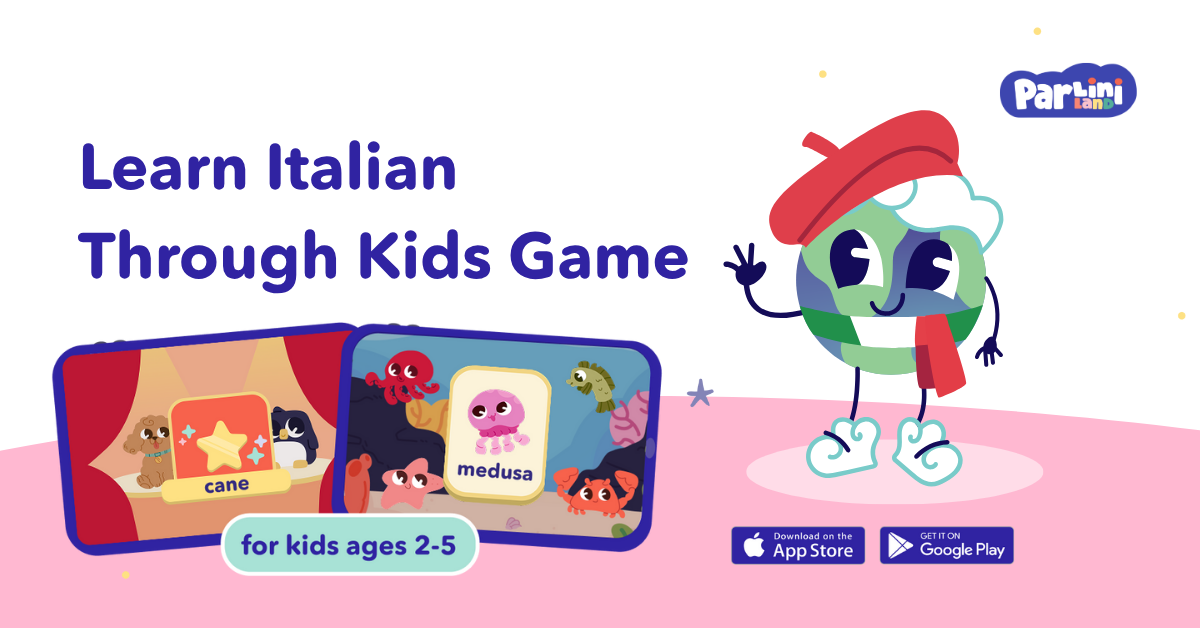 Learning Italian for Kids | Bilingual Games App for Kids 2–6
